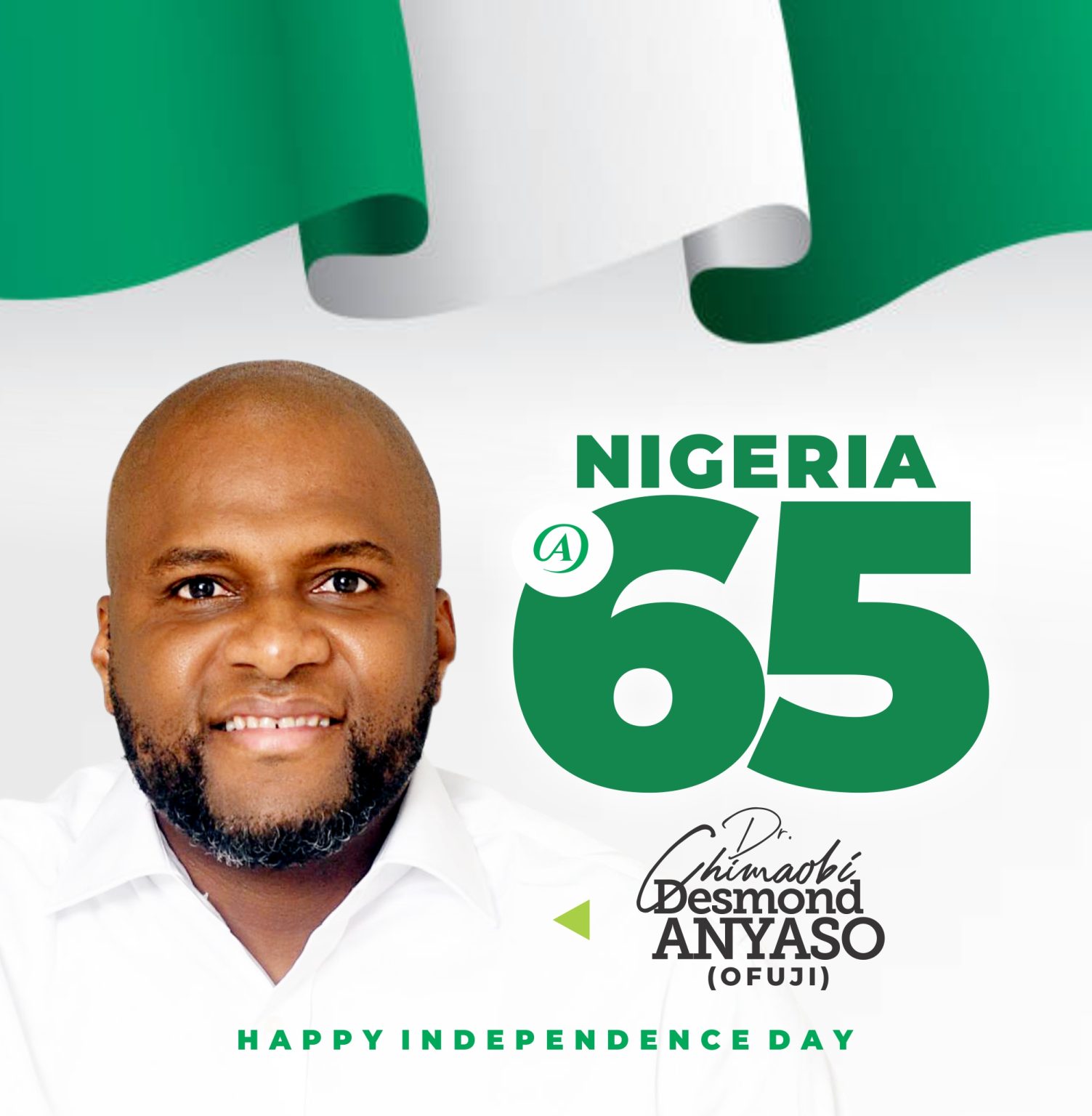 Chima Anyaso Congratulate Nigerians on 65th Independence Day, urge ...